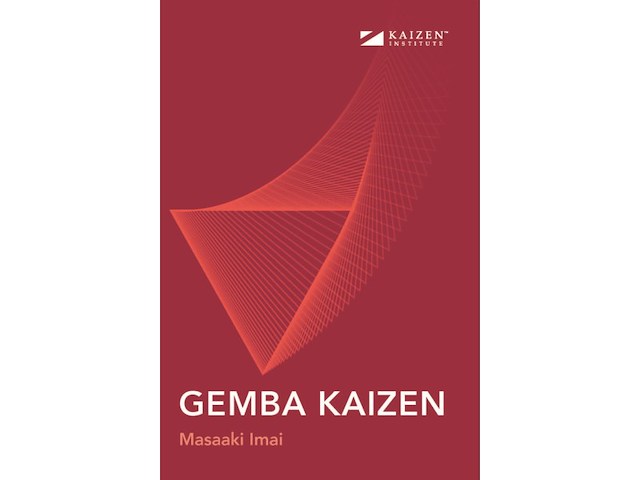 Gemba kaizen: Zdravorazumski pristup strategiji kontinuiranog poboljšanja