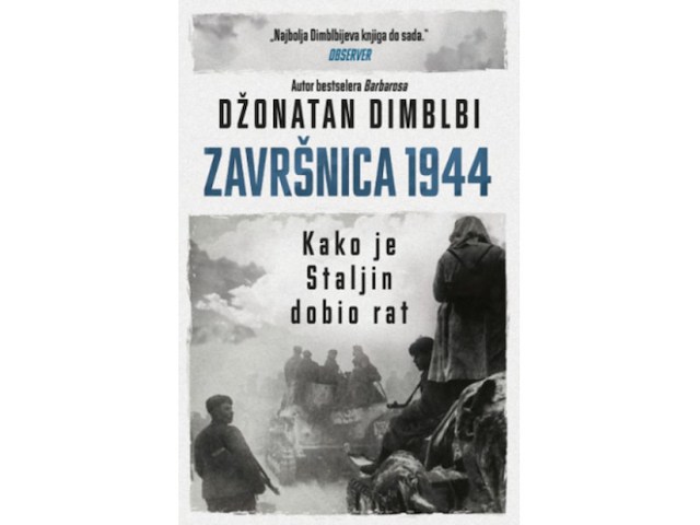 Završnica 1944: Kako je Staljin dobio rat