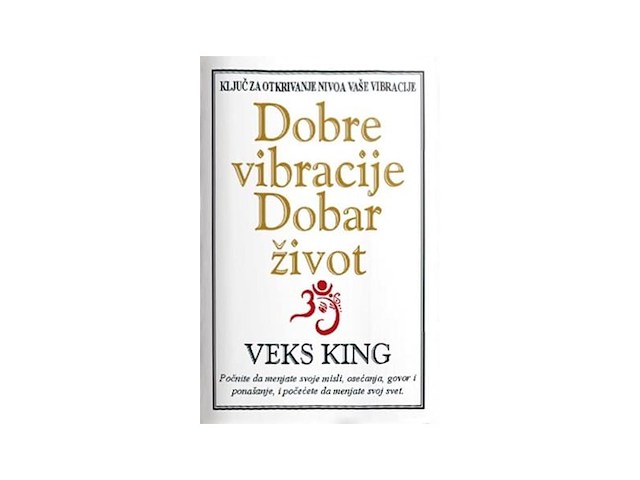 Dobre vibracije, dobar život
