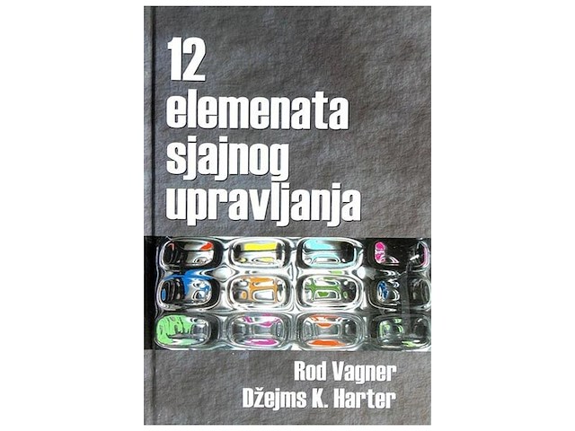 12 elemenata sjajnog upravljanja