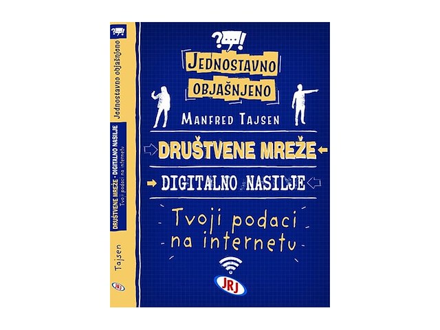 Društvene mreže - digitalno nasilje: tvoji podaci na internetu
