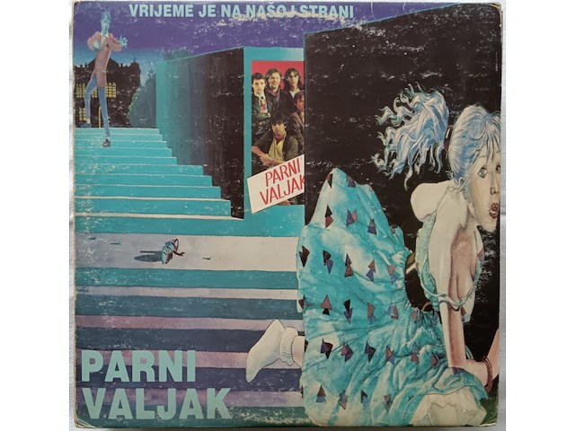 PARNI  VALJAK  -  VRIJEME JE NA NASOJ STRANI