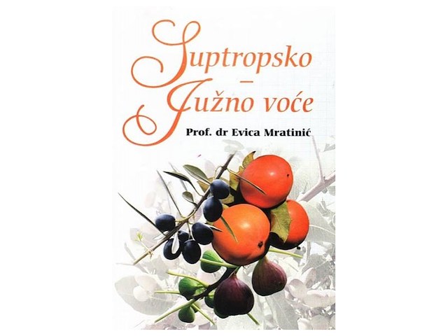 Suptropsko - južno voće