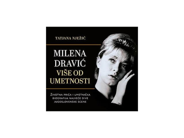 Milena Dravić  Više od umetnosti
