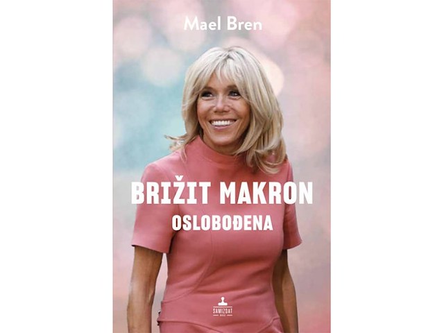 Brižit Makron - Oslobođena