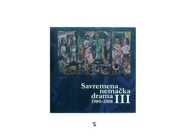 Savremena nemačka drama III 1989-2008