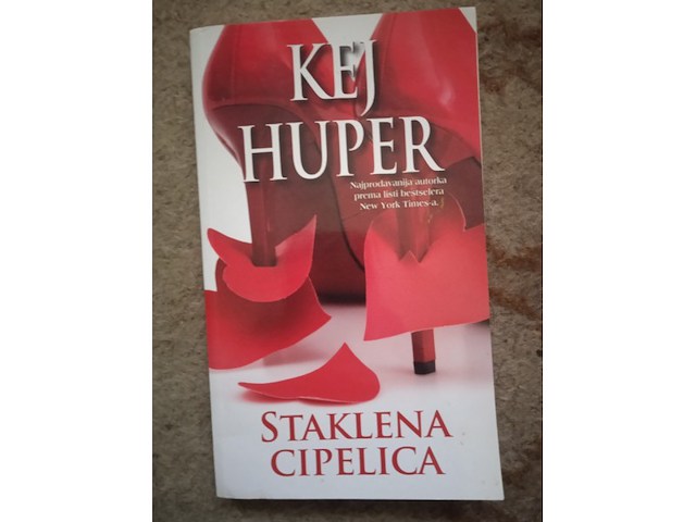 Kej Huper - Staklena cipelica