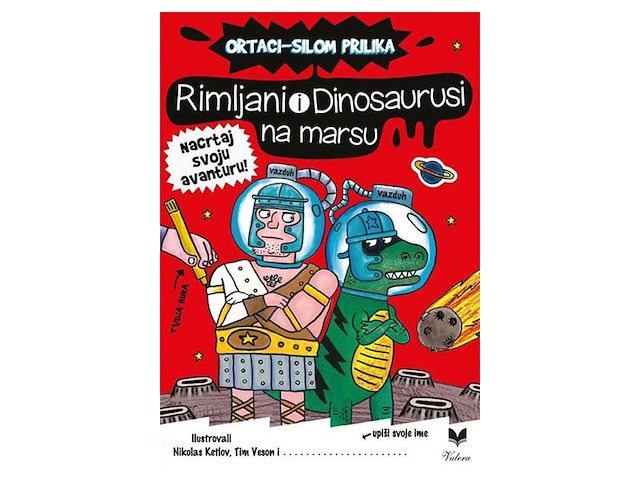 Slikovnica - Rimljani i dinosaurusi na marsu