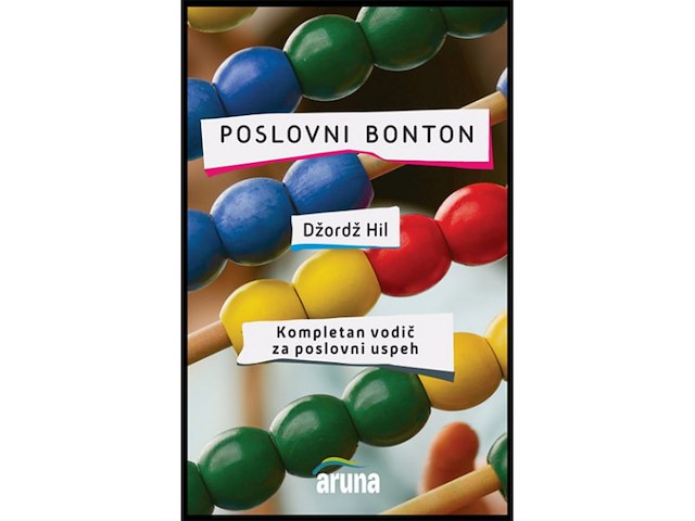 Poslovni bonton - kompletan vodič za poslovni uspeh