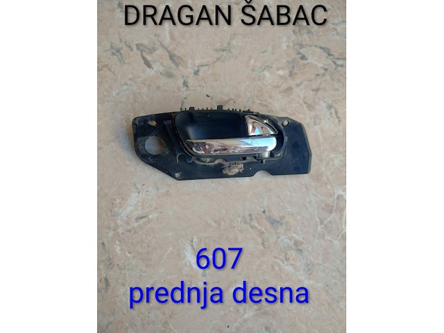 PEUGEOT 607 kvaka unutrašnja prednja desna