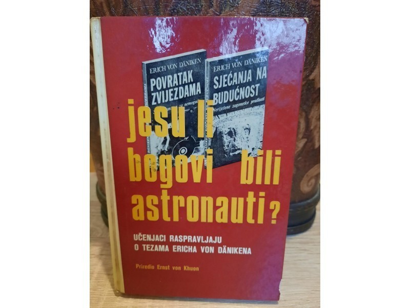 Jesu li bogovi bili astronauti - Ernst Von Khuon