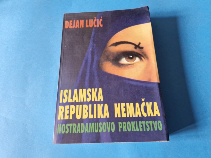ISLAMSKA REPUBLIKA NEMAČKA - DEJAN LUČIĆ