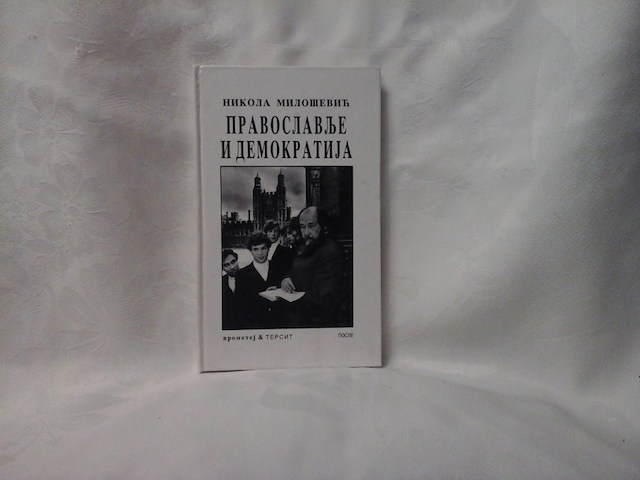 Pravoslavlje i demokratija Nikola Milošević