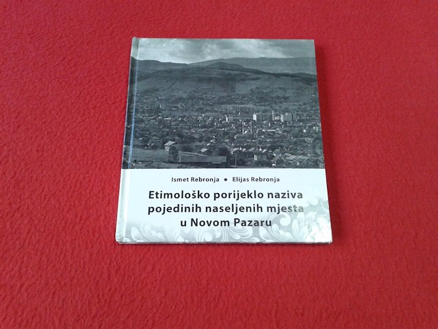 Etimološko porijeklo naziva mjesta u Novom  Pazaru