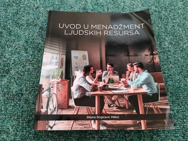 Uvod u menadžment ljudskih resursa - Biljana Bogićević