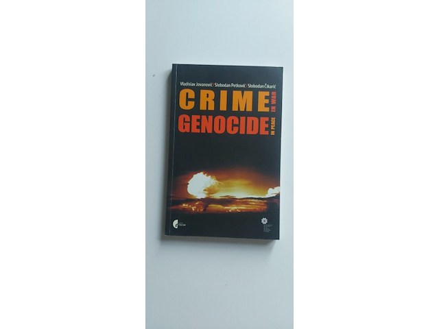 Crime in war Genocide in peace