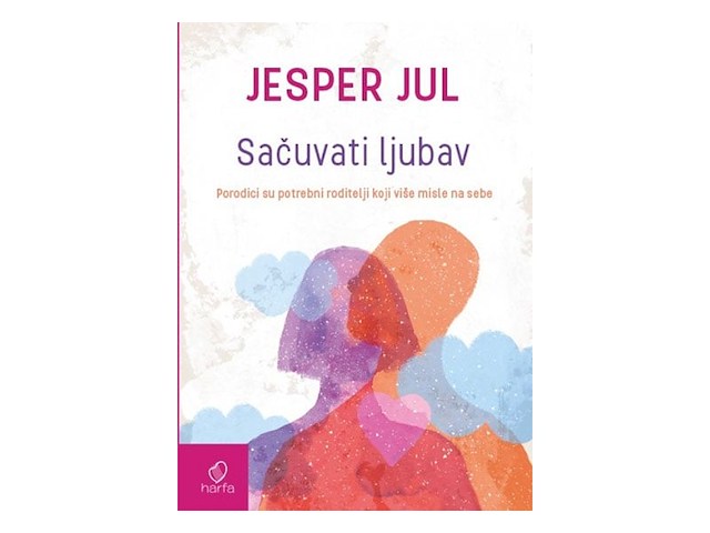 Sačuvati ljubav: porodici su potrebni roditelji koji više misle na sebe