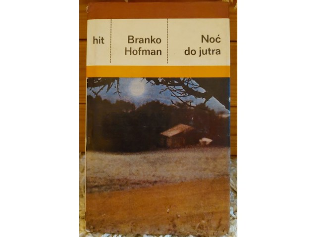 Noć do jutra- Branko Hofman