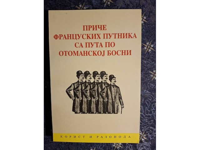 Po Otomanskoj Bosni, N. Sad, 1998.