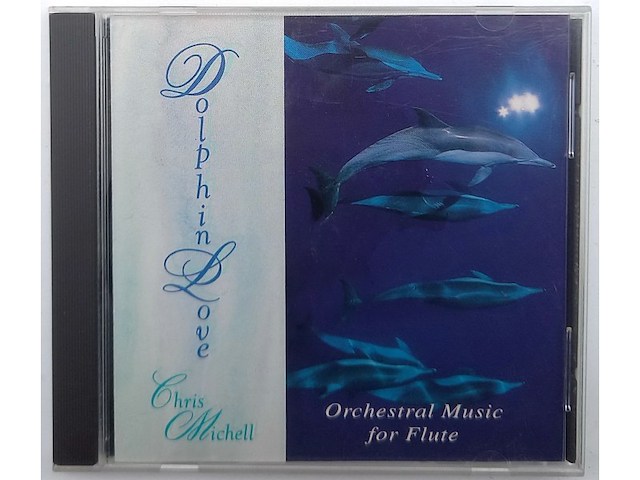 Chris Michell – Dolphin Love