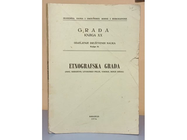 ETNOGRAFSKA GRAĐA Janj Sarajevo Livanjsko polje Visoko