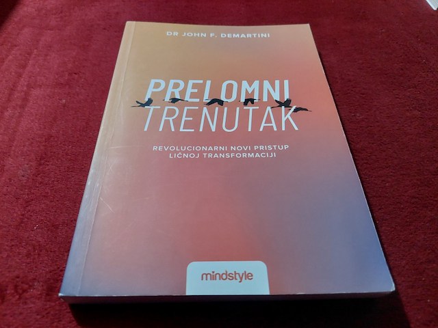 Prelomni trenutak Dr. John F. Demartini TOP