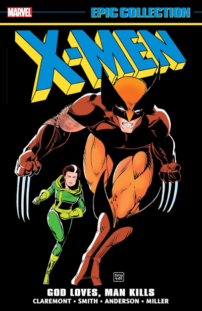 X-Men Epic Collection: God Loves, Man Kills, Vol. 10