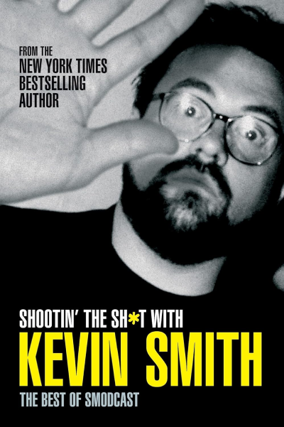Shootin’ the Sh*T-Kevin Smith