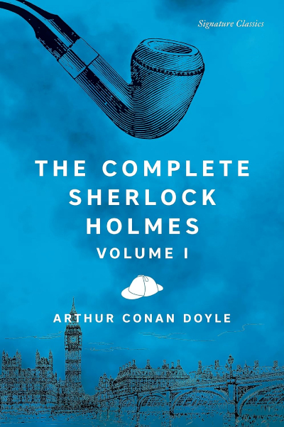 The Complete Sherlock Holmes, Vol. 1
