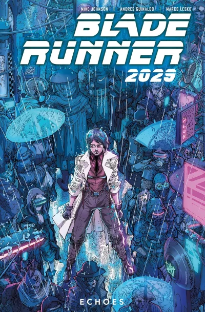 Blade Runner 2029, Vol. 2: Echoes