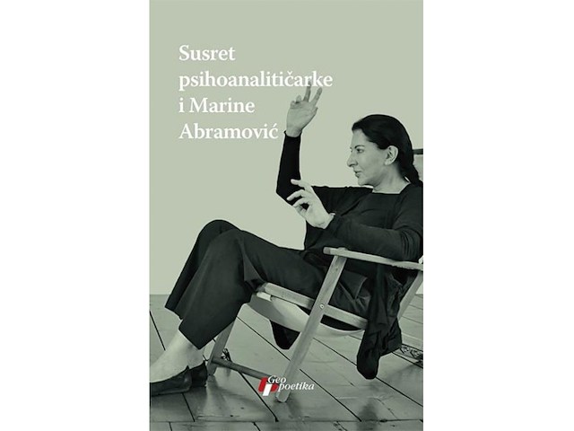Susret psihoanalitičarke i Marine Abramović