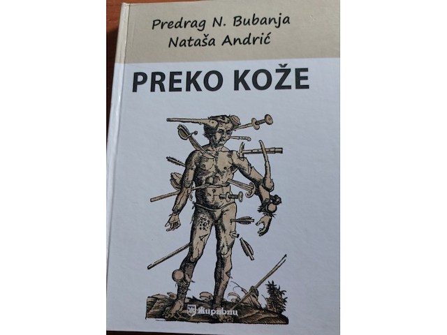 Preko Koze  Predrag N.Bubanja Nazasa Amdriv