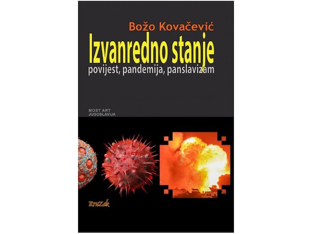 Izvanredno stanje: Povijest, pandemija, panslavizam