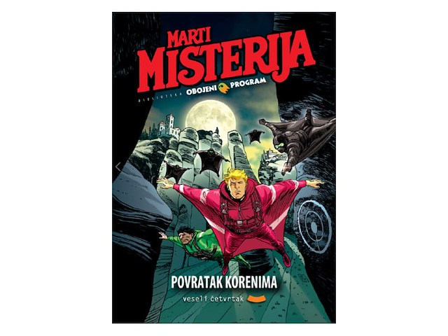 Obojeni program 71: Marti Misterija - Povratak korenima