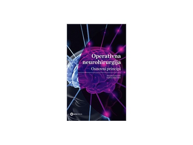 Operativna neurohirurgija: Osnovni principi