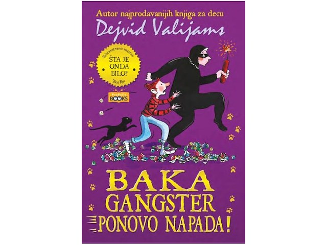 Baka gangster ponovo napada