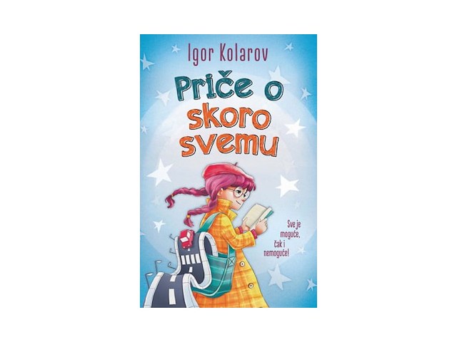 Priče o skoro svemu