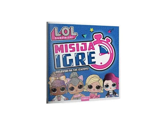 L.O.L. Surprise! Misija igre