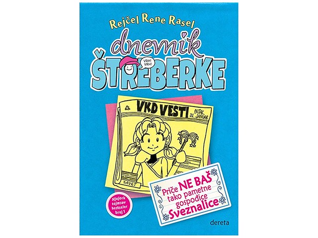 Dnevnik štreberke 5: Priče ne baš tako pametne gospođice Sveznalice