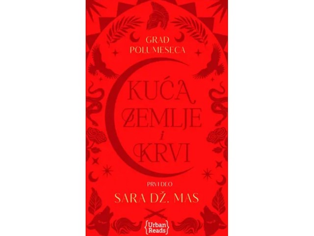 Grad polumeseca 1: Kuća zemlje i krvi