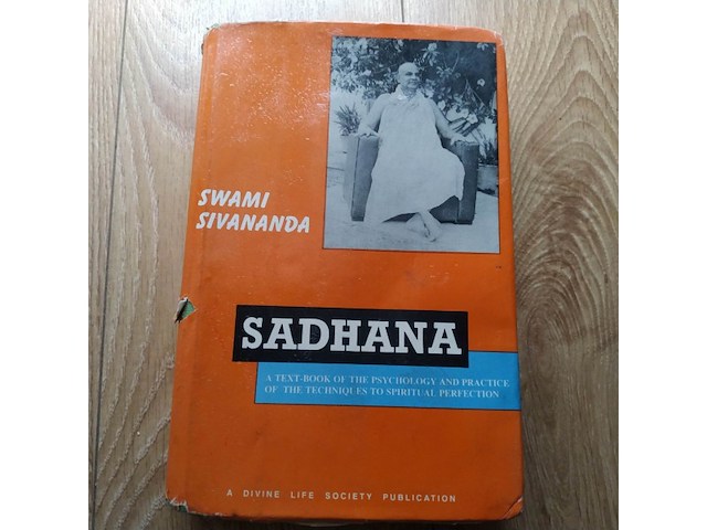 SADHANA - psychology and practice of the spiritual perf