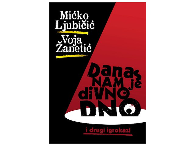 Danas nam je divno dno (i drugi igrokazi)