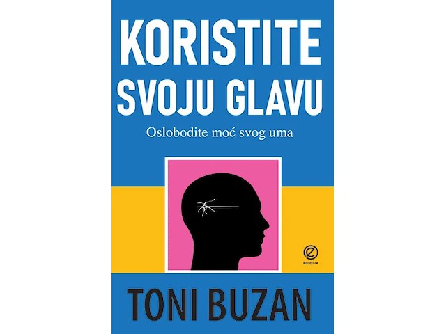 Koristite svoju glavu