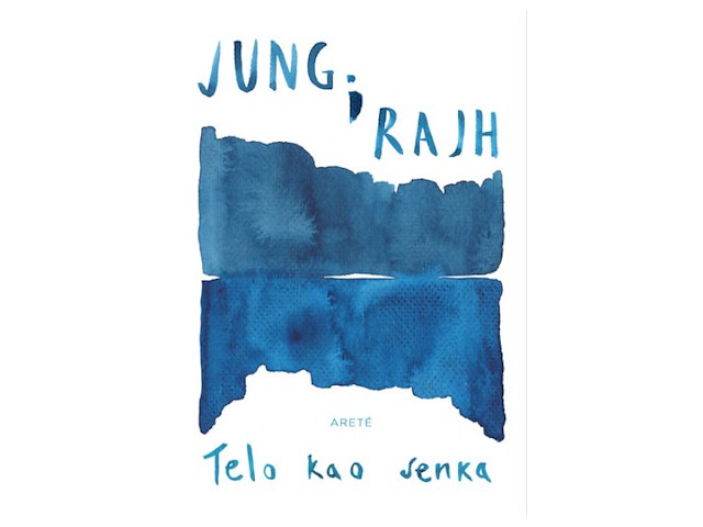 Jung i Rajh: Telo kao senka