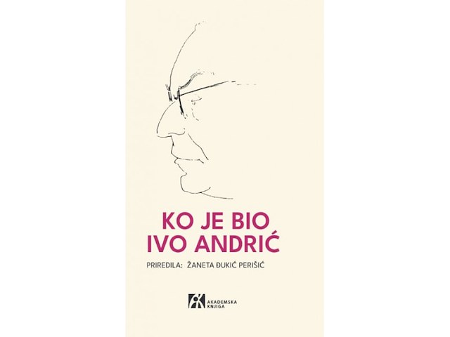 Ko je bio Ivo Andrić- sećanja savremenika