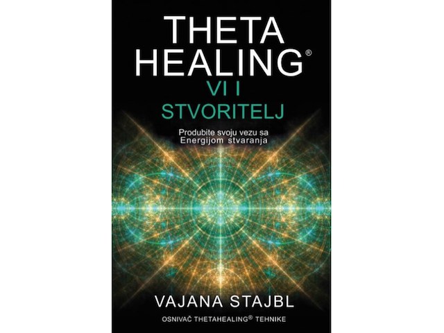 ThetaHealing: Vi i stvoritelj