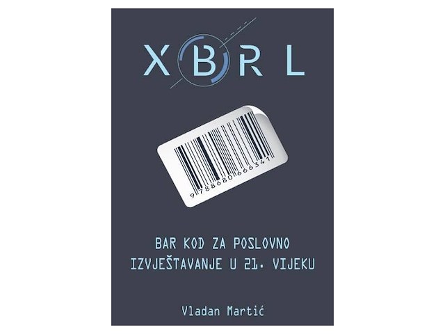 XBRL  bar kod za poslovno izvještavanje u 21. vijeku