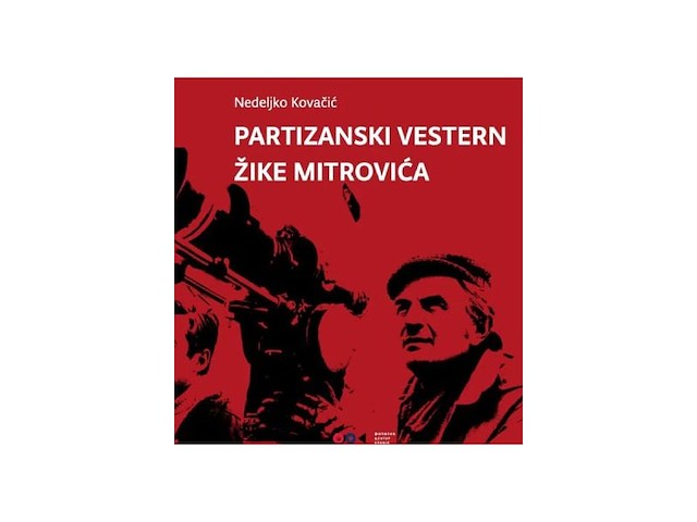 Partizanski vestern Žike Mitrovića