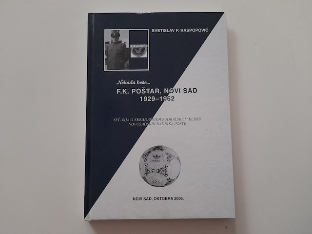 F. K. Poštar-Novi Sad, 1929-1962. Svetislav Raspopović