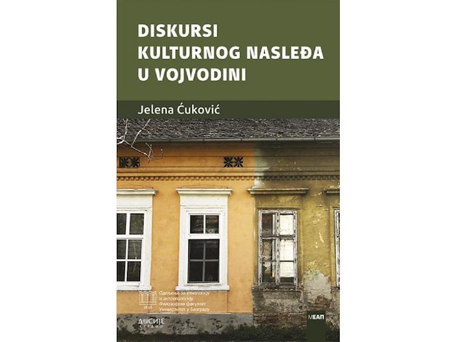 Diskursi kulturnog nasleđa u Vojvodini